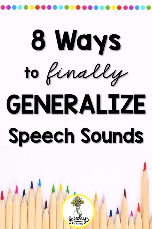 How to Help Students FINALLY Generalize Their Articulation Sound in ...